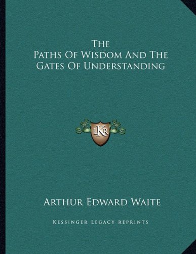 『The Paths of Wisdom and the Gates of Understanding』｜感想・レビュー - 読書メーター
