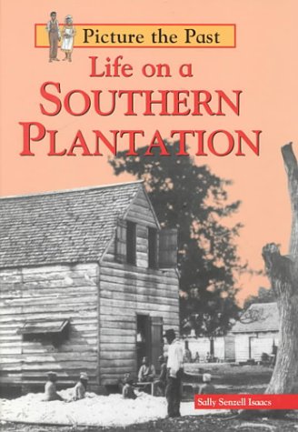 Amazon.com: Life on a Southern Plantation (Picture the Past ...