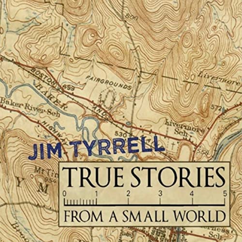 Écouter True Stories From A Small World de Jim Tyrrell sur Amazon Music
