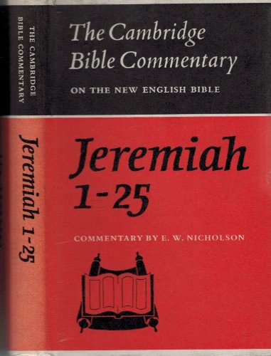 The Book of the Prophe Jeremiah, Chapters 1-25.: Nicholson, Ernest W ...