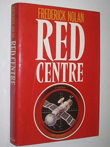 Red Centre: Nolan, Frederick: 9780246131270: Amazon.com: Books