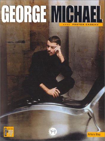 George Michael: Amazon.co.uk: Blay, Arturo: 9788479745684: Books
