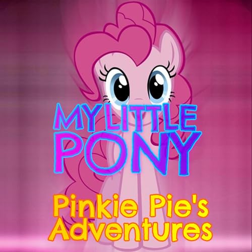 Play My Little Pony (Pinkie Pie's Adventures) by Musical Magic Junior ...