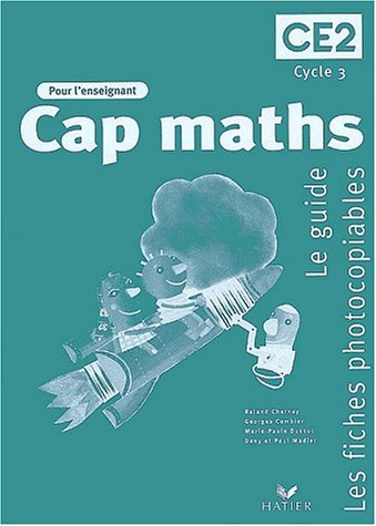 Cap Maths Ce2 Pour L'Enseignant. Le Guide, Les Fiches Photocopiables ...