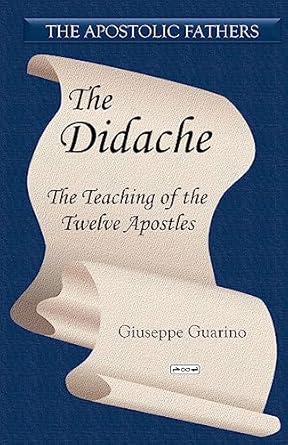 Buy The Didache: The Teaching of the Twelve Apostles Book Online at Low ...