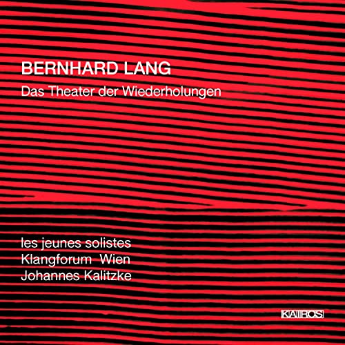 Play Bernhard Lang: Das Theater der Wiederholungen by Renate Wicke ...