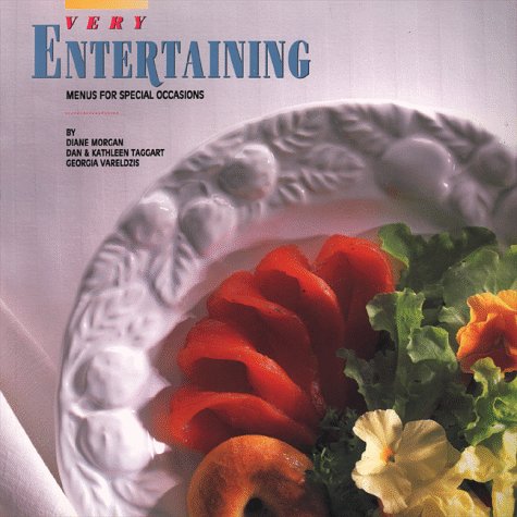 Very Entertaining: Menus for Special Occasions: Morgan, Diane, Taggart ...