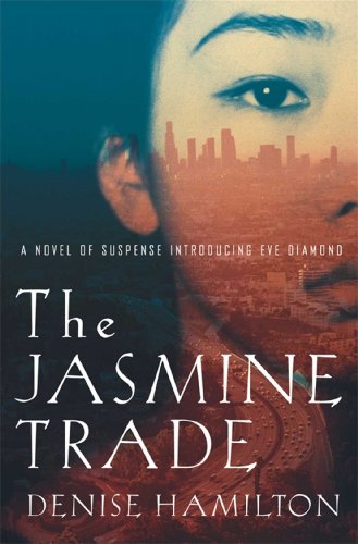 The Jasmine Trade: A Novel of Suspense Introducing Eve Diamond - Kindle ...