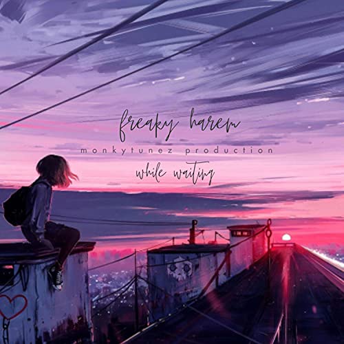 While waiting de Freaky Harem en Amazon Music Unlimited