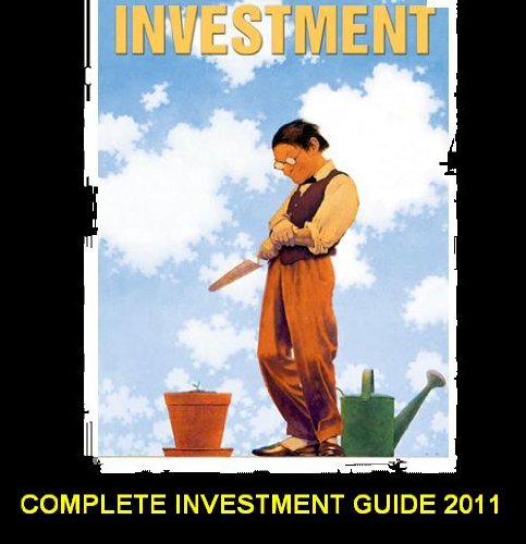 Amazon.com: Complete Investments Guide 2011: Understanding Investments ...