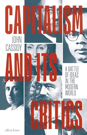Capitalism and Its Critics: A Battle of Ideas in the Modern World ...
