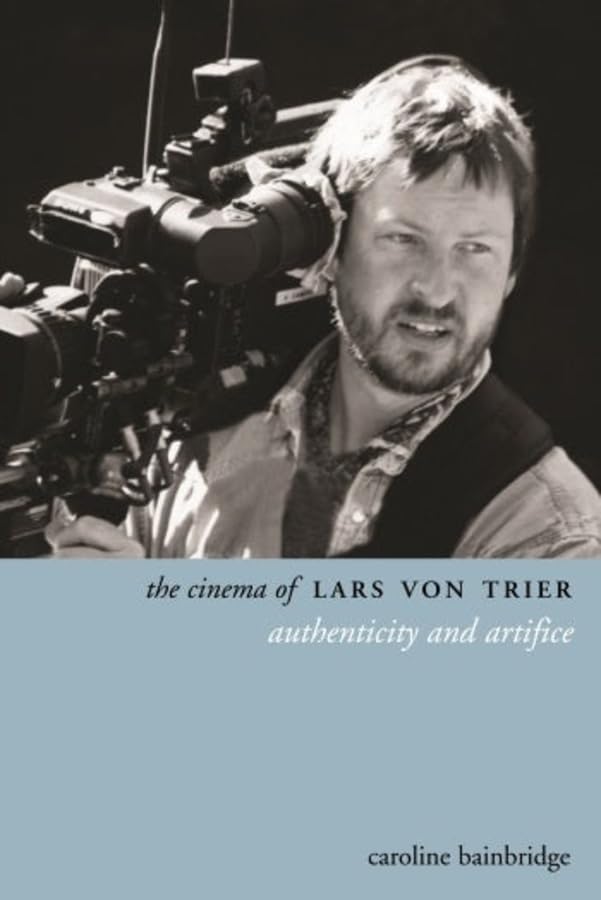 Amazon.com: The Cinema of Lars von Trier: Authenticity and Artifice ...
