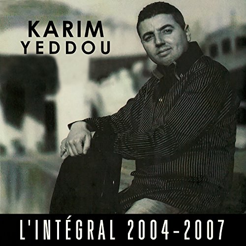 Amazon MusicでKarim YeddouのL'integral (2004 - 2007)を再生する