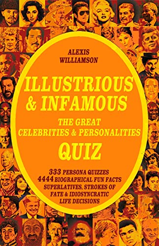 Illustrious & Infamous: The Great Celebrities & Personalities Quiz: 333 ...