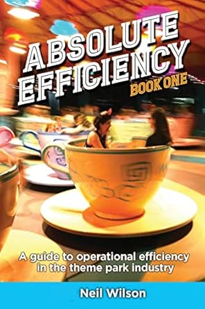 Absolute Efficiency: Book One: A Guide to Operational Efficiency in the ...