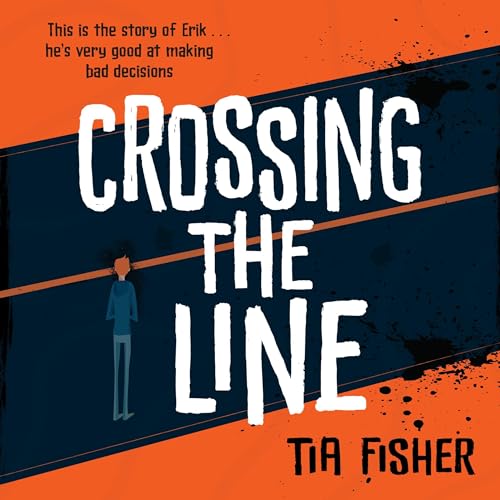 Crossing the Line (Audio Download): Tia Fisher, Joe Pitts, Hot Key ...