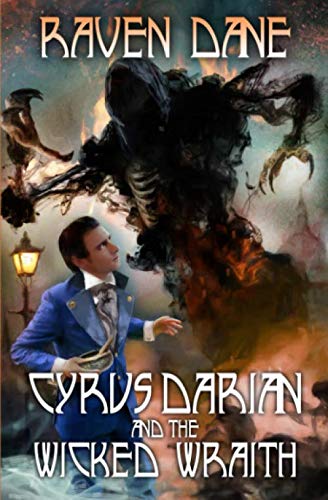 Cyrus Darian and the Wicked Wraith (The Misadventures of Cyrus Darian ...