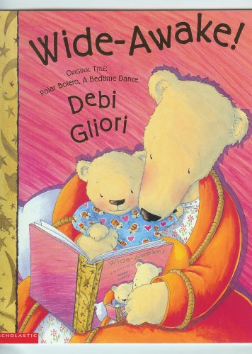 Wide-Awake!: Gliori, Debi: 9780439425612: Amazon.com: Books
