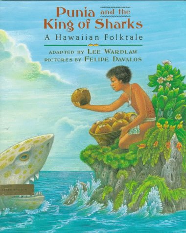 Punia and the King of the Sharks: Library Edition: Wardlaw, Lee ...