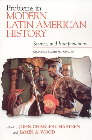 Amazon.com: Problems in Modern Latin American History: Sources and ...