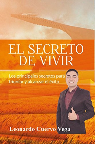 Amazon.com: El Secreto de Vivir: Los Principales Secretos para triunfar ...