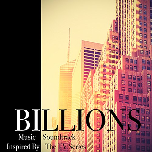 Play Billions (Music Soundtrack Inspired by the TV Series) by VARIOUS ...
