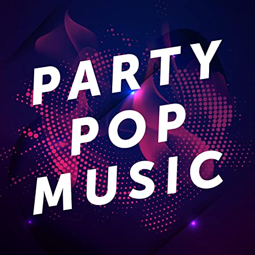 Amazon Music Unlimited - VARIOUS ARTISTS 『Party Pop Music』