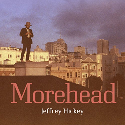 Amazon.com: Morehead (Audible Audio Edition): Jeffrey Hickey, Joseph ...