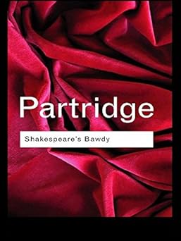 Amazon.com: Shakespeare's Bawdy (Routledge Classics) eBook : PARTRIDGE ...