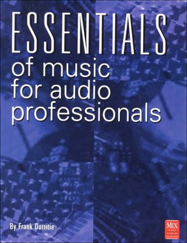 Essentials of Music for Audio Professionals (Mix Pro Audio Series ...