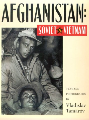 Afghanistan: Soviet Vietnam: Tamarov, Vladislav, Marcus, Naomi, Trangen ...