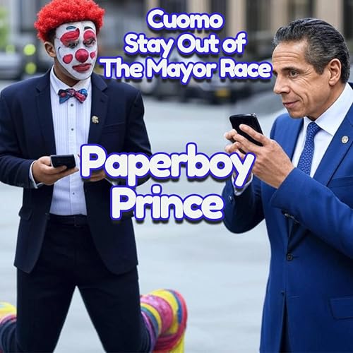 Play Cuomo Stay Out of the Mayor Race by Paperboy Prince on Amazon ...