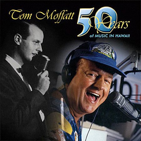 Various Artists - Tom Moffatt 50 Years of Music In Hawaii The Legacy ...