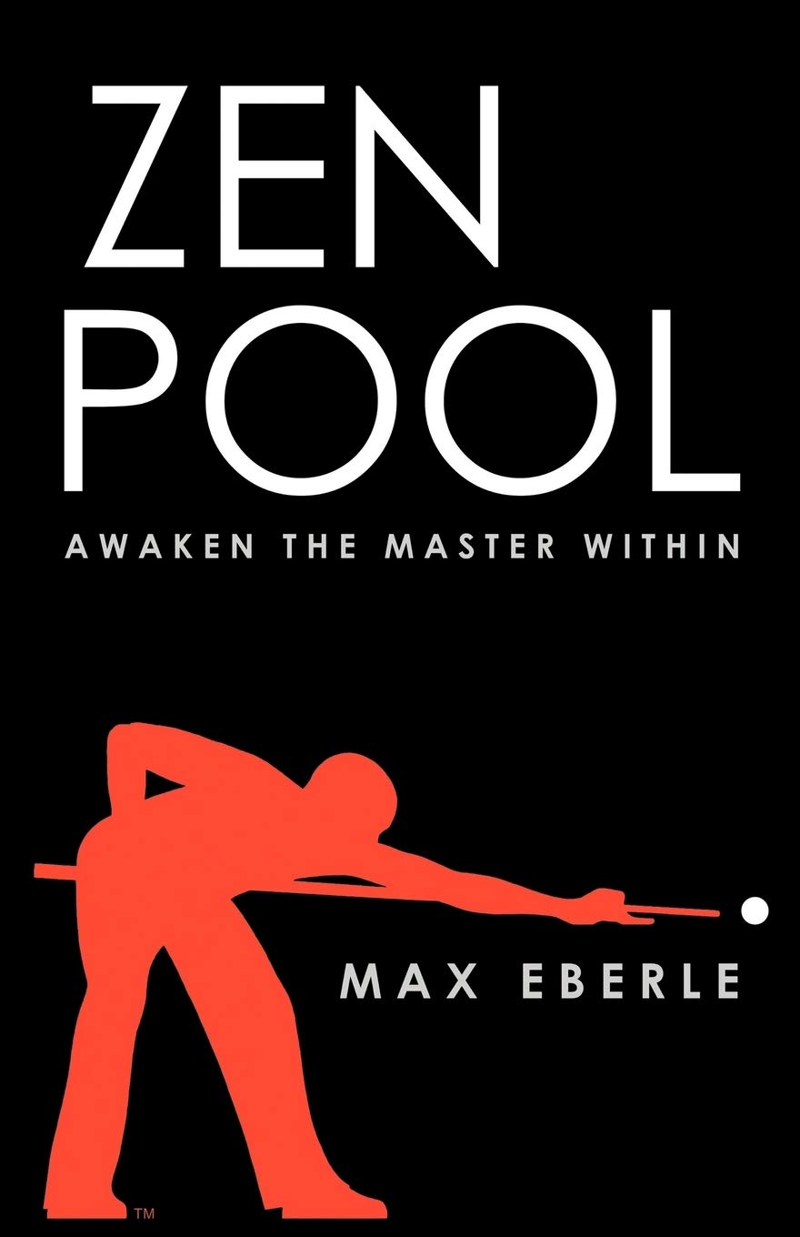 Amazon.com: Zen Pool: Awaken the Master Within: 9780741440396: Max ...