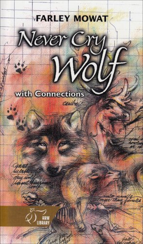 Never Cry Wolf with Connections: Farley Mowat: 9780030554582: Amazon ...