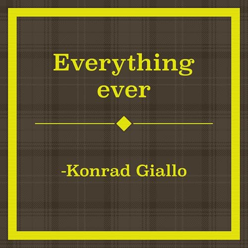Play Everything Ever -Konrad Giallo by Clover on Amazon Music