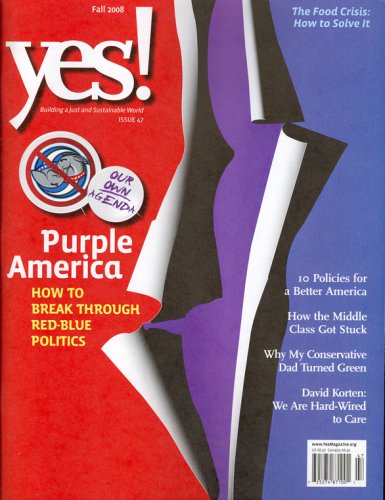 Yes!, Fall 2008 Issue: Editors of YES! Magazine: Amazon.com: Books