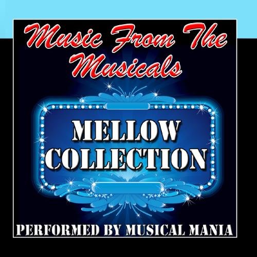 Amazon.com: Music from the Musicals: Mellow Collection: CDs & Vinyl
