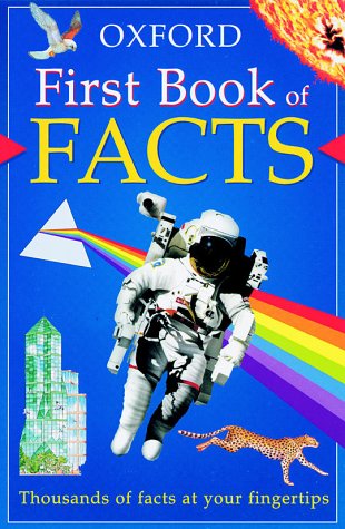 The Oxford First Book of Facts: Oxford Staff: 9780199106851: Amazon.com ...