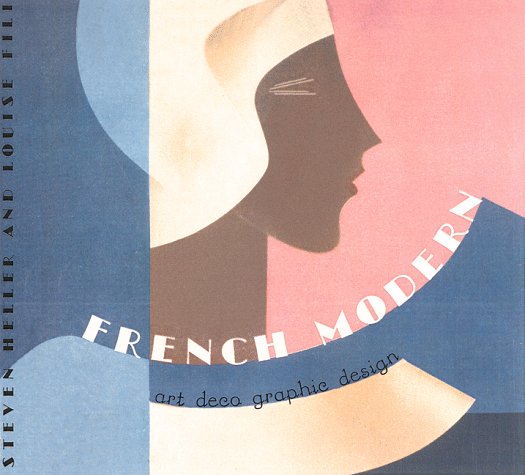 French Modern: Art Deco Graphic Design (Chronicle's Art Deco Design ...