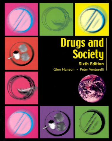 Amazon.com: Drugs and Society: .: 9780763713911: Hanson, Glen R ...