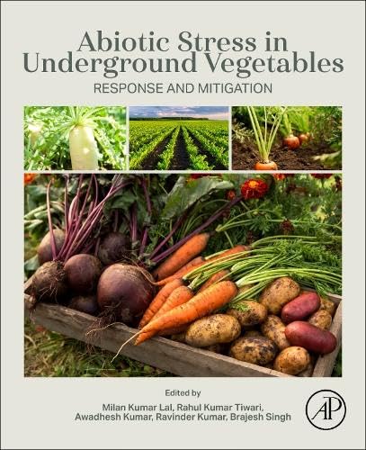 Buy Abiotic Stress in Underground Vegetables: Response and Mitigation ...