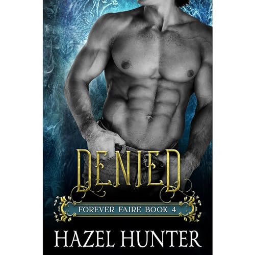 Amazon.com: Denied (Book 4 of Forever Faire): A Serial Fae Fantasy ...