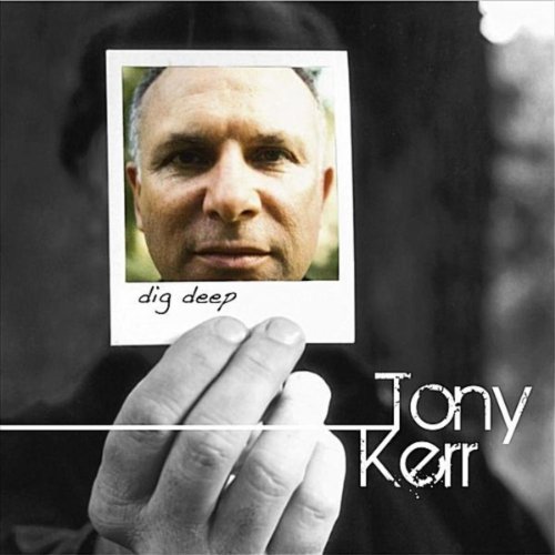 Play Dig Deep by Tony Kerr on Amazon Music Unlimited
