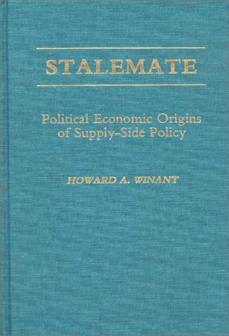 Amazon.com: Stalemate: Political Economic Origins of Supply-Side Policy ...
