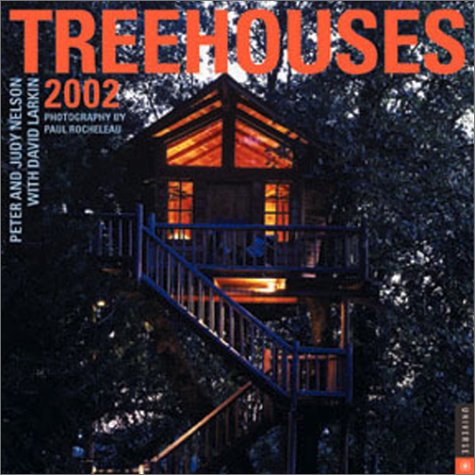 Treehouses 2002 Wall Calendar: Peter, Nelson, Judy, Larkin, David ...