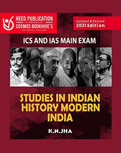 Studies in Indian History Modern India for ICS and IAS Main Exam : Heed ...