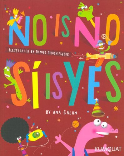 No Is No, Si Is Yes (Spanish/English) (Spanish and English Edition ...