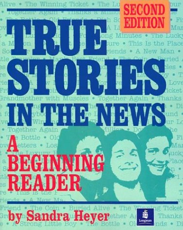 True Stories in the News: A Beginning Reader : Heyer, Sandra: Amazon.in ...