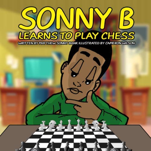 Sonny B Learns To Play Chess: Banks, Matthew Sonny: 9781708964351 ...